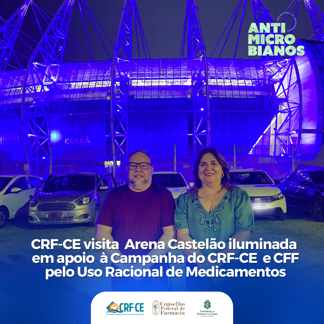 CRF-CE visita Arena Castelão iluminada em apoio à Campanha do CRF-CE e CFF pelo Uso Racional de ...