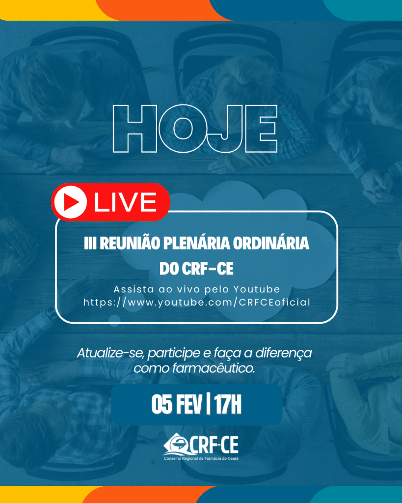 Assista a III Reunião Plenária Ordinária do CRF-CE – Ao Vivo – CRF-CE